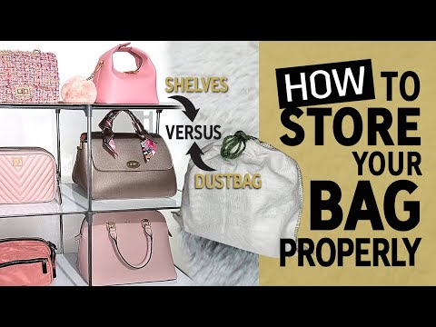 The Ultimate Bag Storage Guide: Unlock The Secrets To Properly Storing Your Bags! 👜