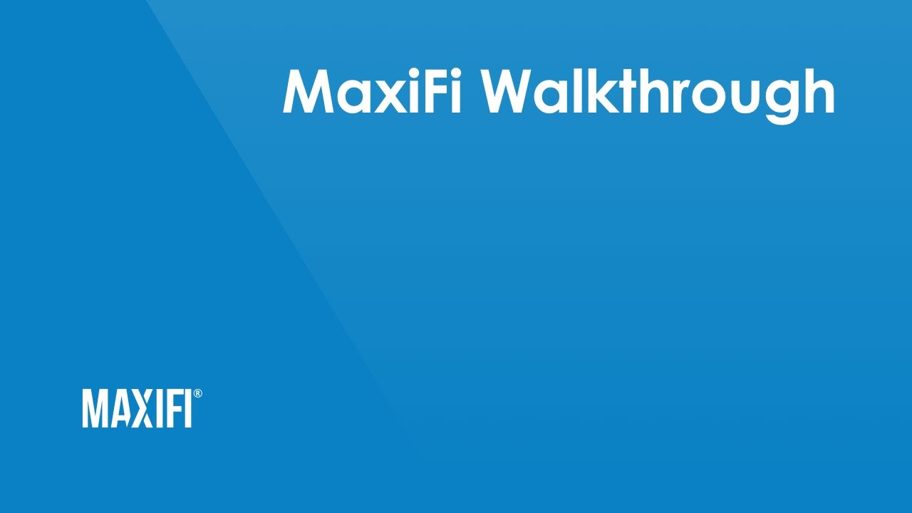 MaxiFi Walkthrough Tutorial