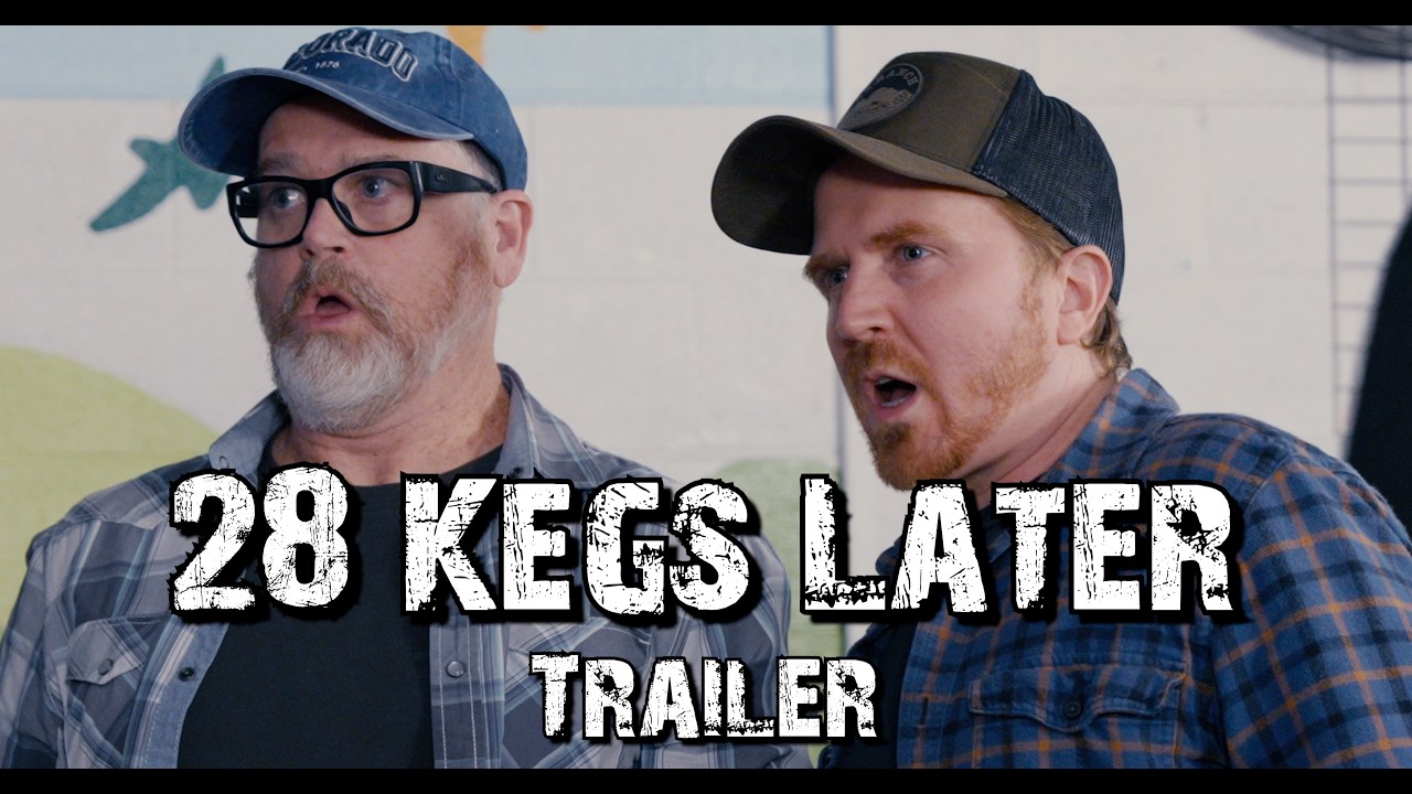 28 Kegs Later I Trailer