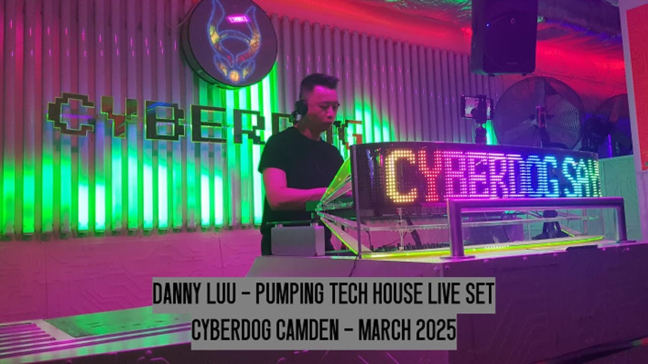 Danny Luu - Pumping Tech House - Live Set from Cyberdog Camden