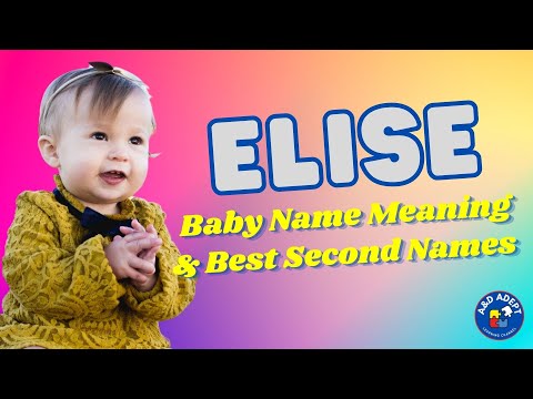 Meaning of the Top Name "Elise" and Its 20 Best Middle Names
