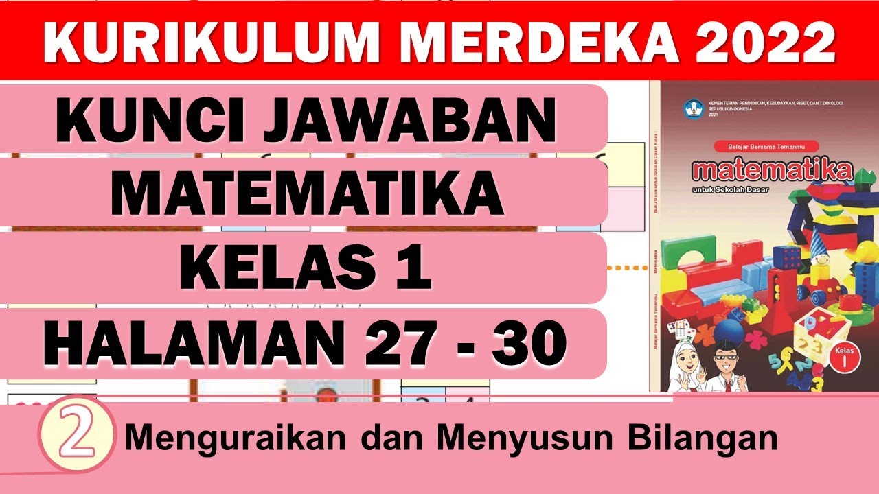 KUNCI JAWABAN MATEMATIKA KELAS 1 HALAMAN 27-30 KURIKULUM MERDEKA