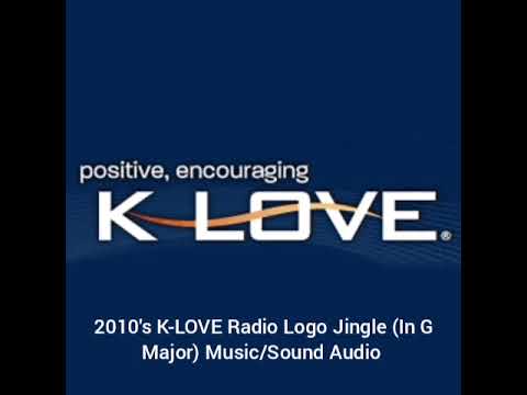 2010's K-LOVE Radio Logo Jingle (In G Major) Music/Sound Audio