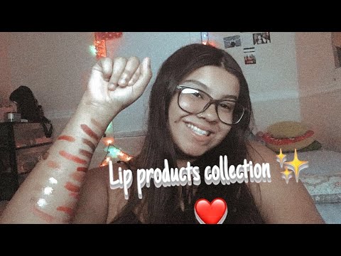 My lip products Collection✨❤️