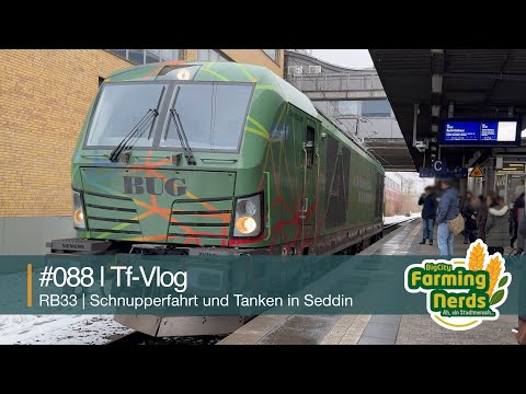 #Vlog088 | Tf-Vlog | RB33 | Schnupperfahrt und Tanken in Seddin