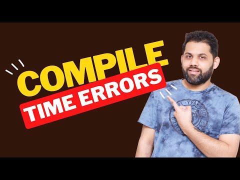 What is compile time error, and how to fix them?
