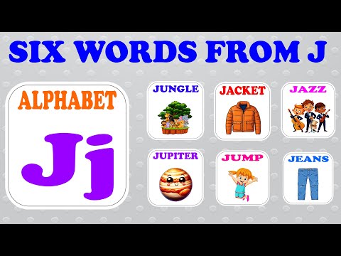 Words That Start With J | 6 Words Learning For Toddlers | 6 Words From J | Kids Learning Videos
