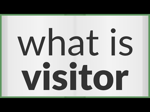 Visitor | meaning of Visitor
