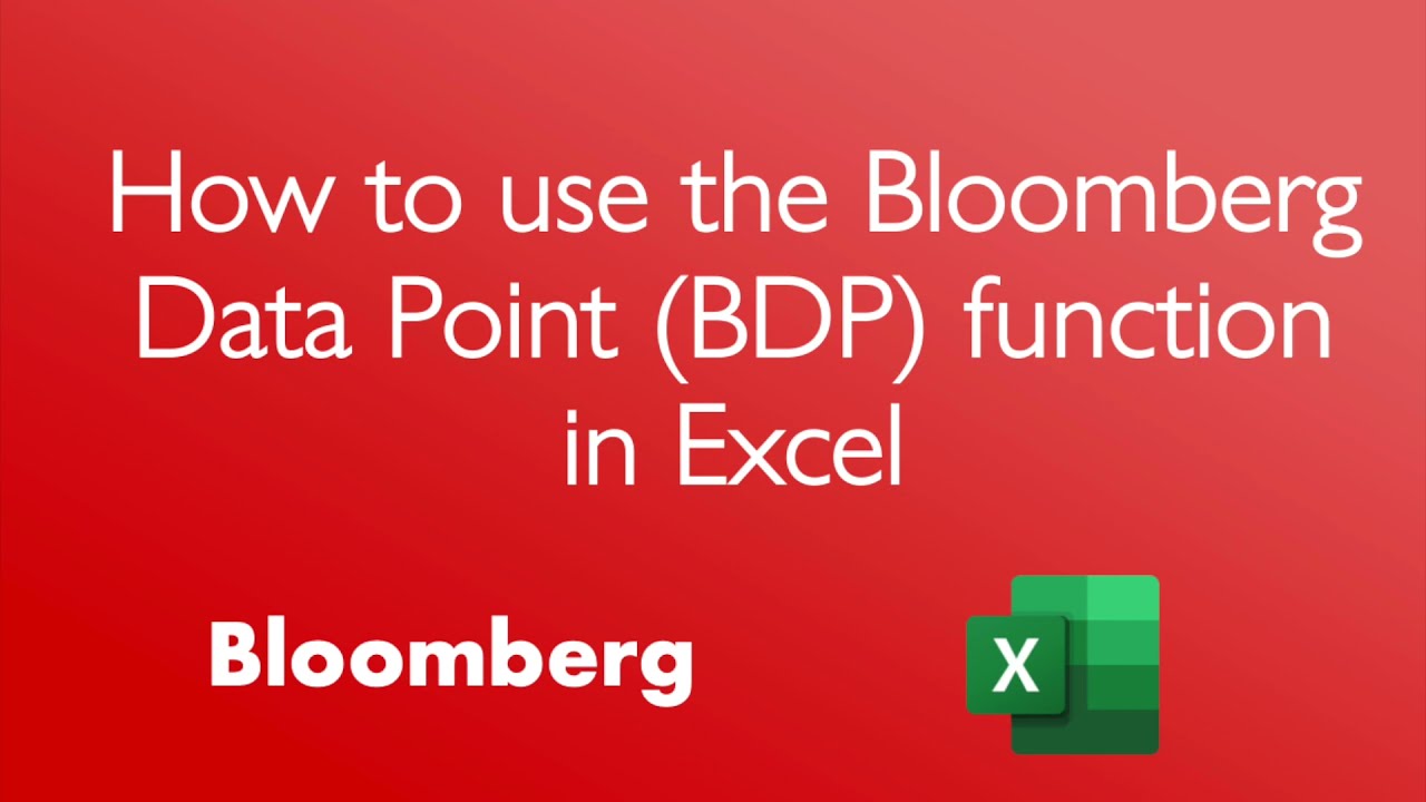 How to use the Bloomberg Data Point (BDP) function in Excel (2 minutes)