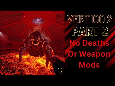 Steam Community :: Video :: Vertigo 2 Part 2 No Deaths Or Weapon Mods