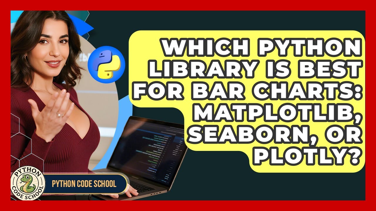 Which Python Library Is Best For Bar Charts: Matplotlib, Seaborn, Or Plotly? - Python Code School