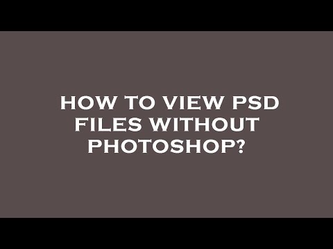 How to view psd files without photoshop?
