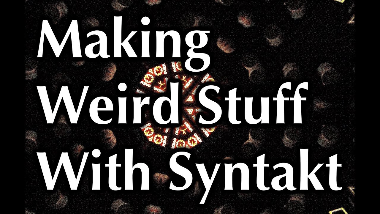 Making weird stuff with the Syntakt - Syntakt - Elektronauts