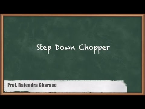 Mastering Step Down Chopper : DC To DC Converters - GATE Power Electronics Video Lecture - Power ...