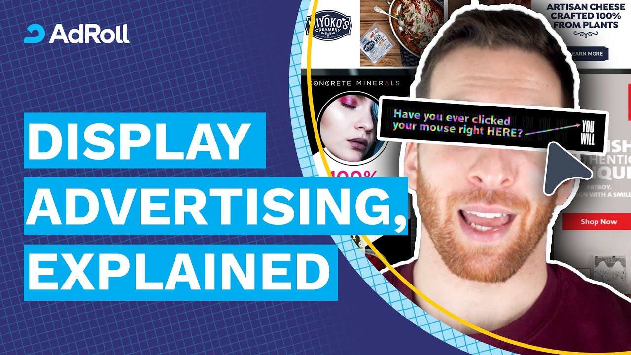 Display Advertising, Explained.