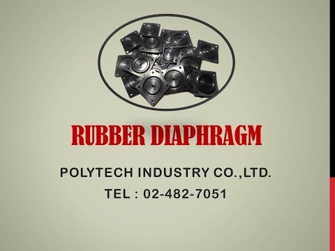 Rubber Diaphragm By: Polytech Industry Co.,Ltd.