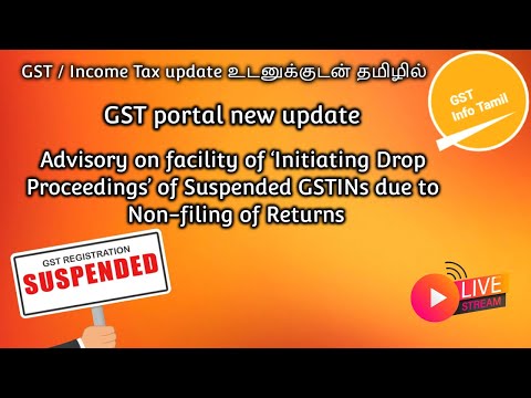 Initiating Drop Proceedings of Suspended GSTINs due to Non-filing of Returns