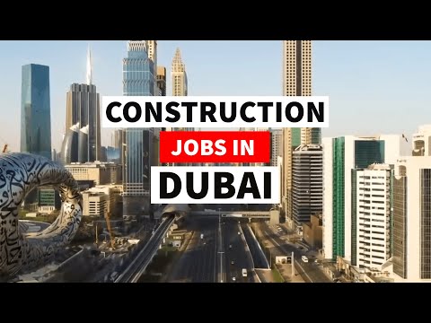 Construction Jobs in Dubai