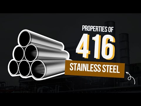 416 Stainless Steel Properties