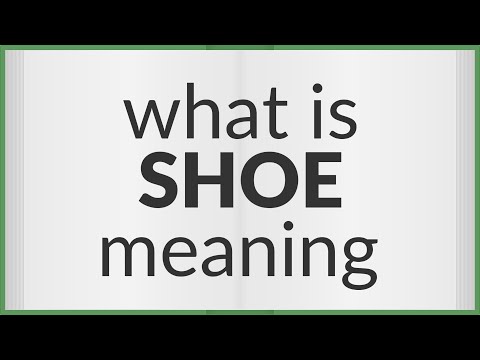 Shoe | meaning of Shoe