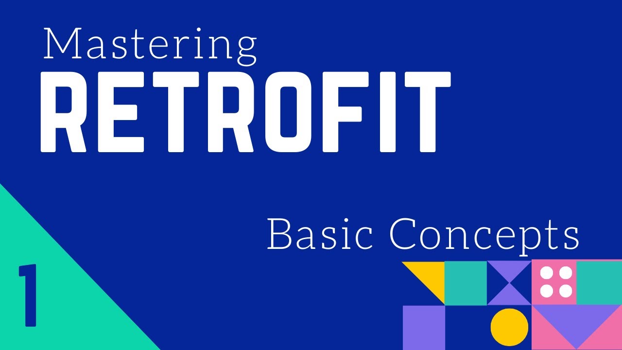Retrofit Tutorial #1 - Basic Concepts [Retrofit with Android Studio]