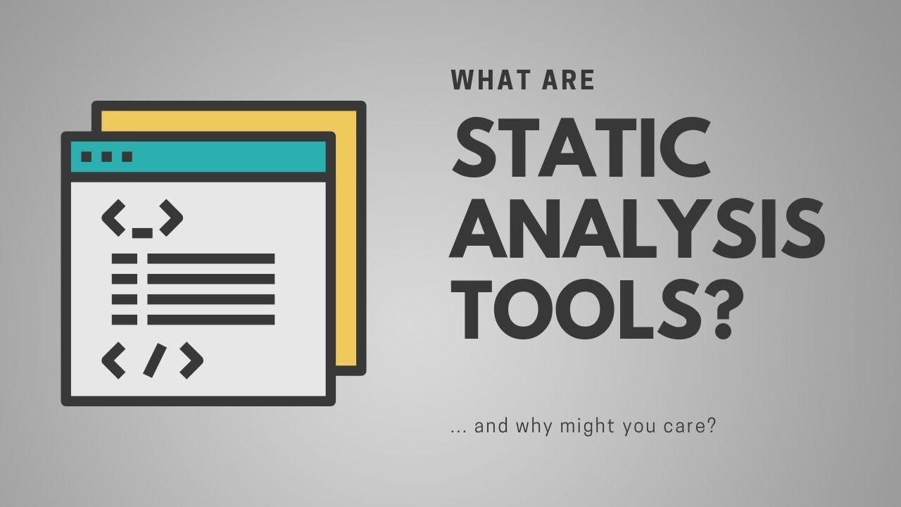 What Are Static Analysis Tools?