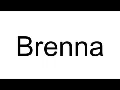 How to Pronounce Brenna (English)