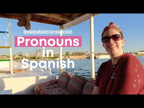 Spanish Pronouns: How to Use SE, LE, LO in Spanish