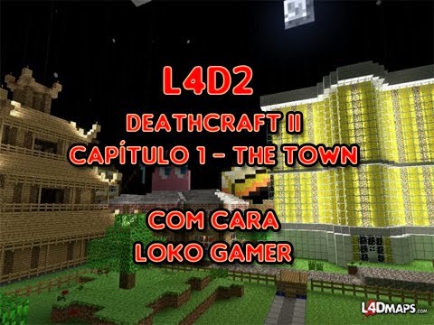 Steam Community :: Video :: L4D2 - Deathcraft II / Cap.1 - The Town