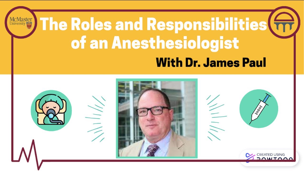 The Roles and Responsibilities of an Anesthesiologist