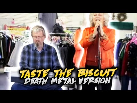 Taste The Biscuit(Death Metal Version)