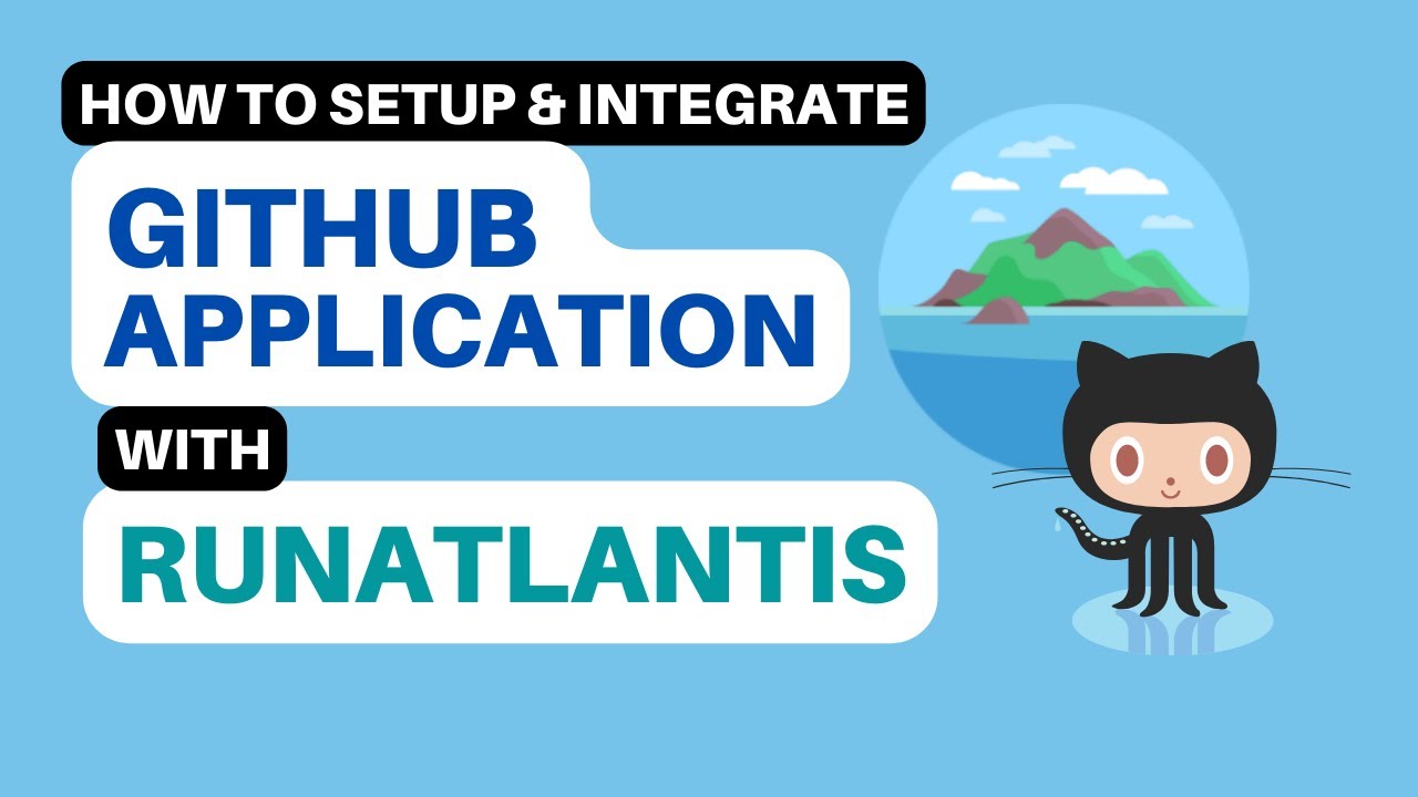 How to configure Github Application for RunAtlantis Integration