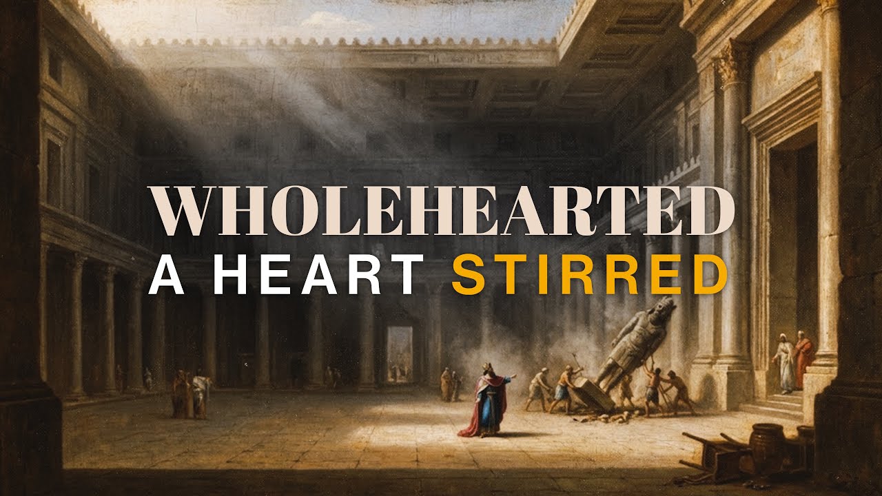Wholehearted: A Heart Stirred - Pastor Matthew Woodward