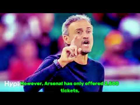 PSG DEMANDS 3000 Tickets from Arsenal for Champions League Clash