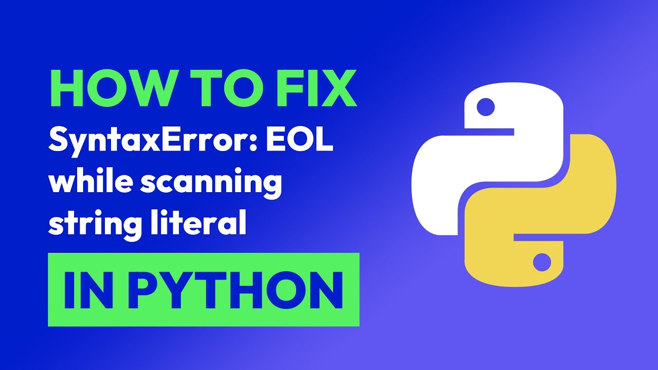 How to fix SyntaxError: EOL while scanning string literal in Python