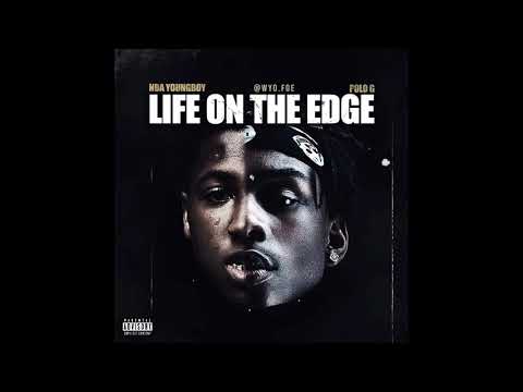 NBA Youngboy - Life on the edge ft Polo g