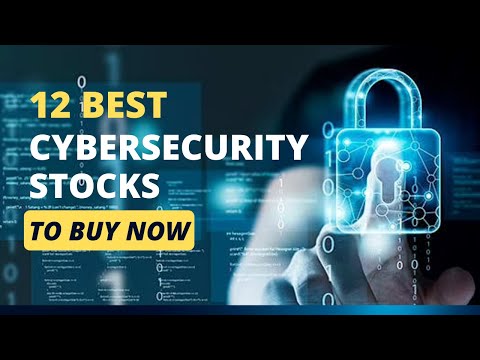 12 Best Cybersecurity Stocks to Buy Now