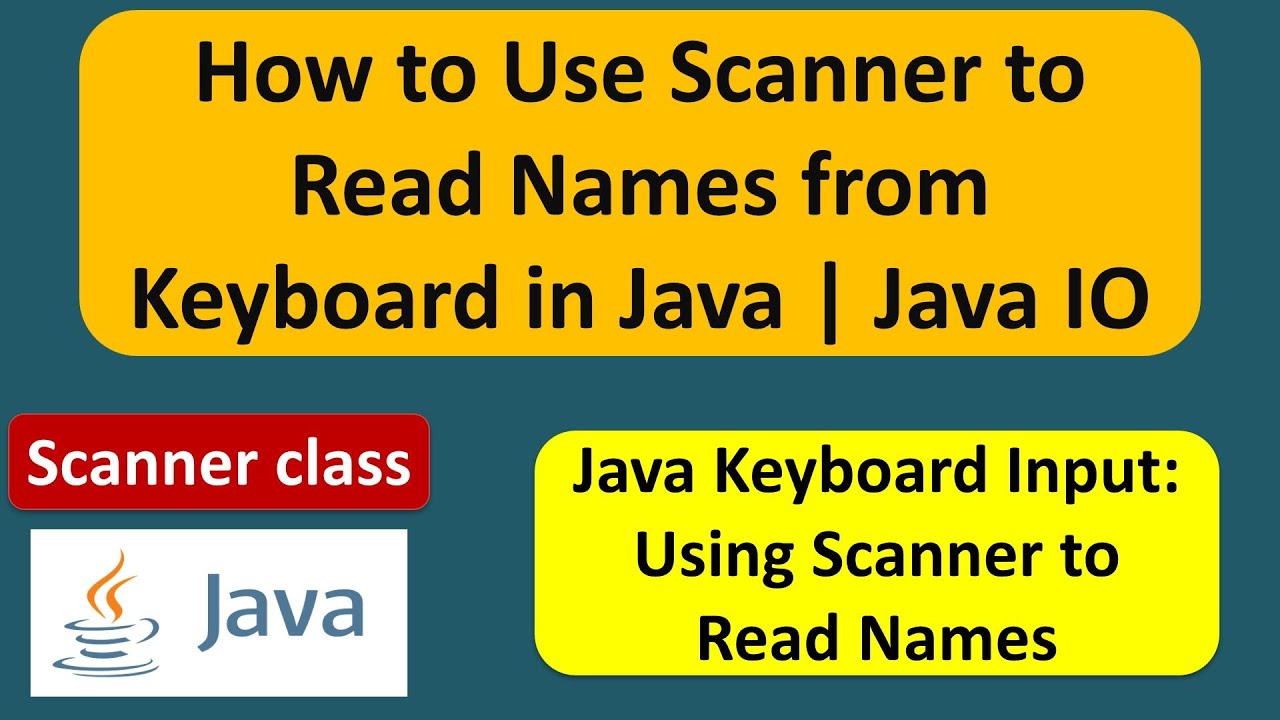 How to Use Scanner to Read Names from Keyboard in Java | Java IO | Java Tutorial