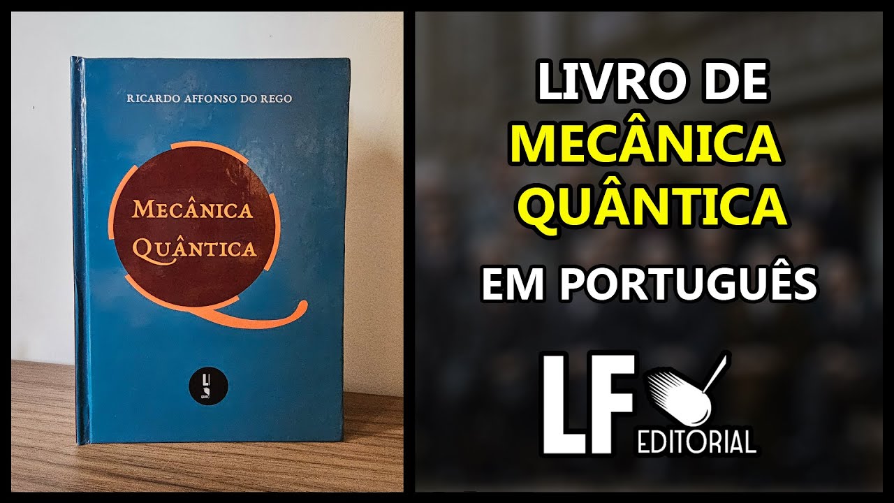 Livro de Mecânica Quântica da LF Editorial | Review de livros acadêmicos (#UaiFísica 147)