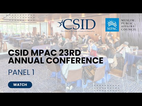 CSID MPAC 23rd Annual Conference Panel 1꞉ Expert Discussion & Insights