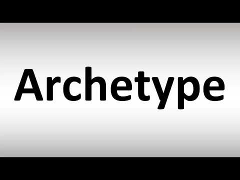 How to Pronounce Archetype