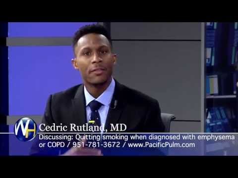 Quitting Smoking When Diagnosed with COPD or Emphysema with Pacific Pulmonology's Cedric Rutland, MD