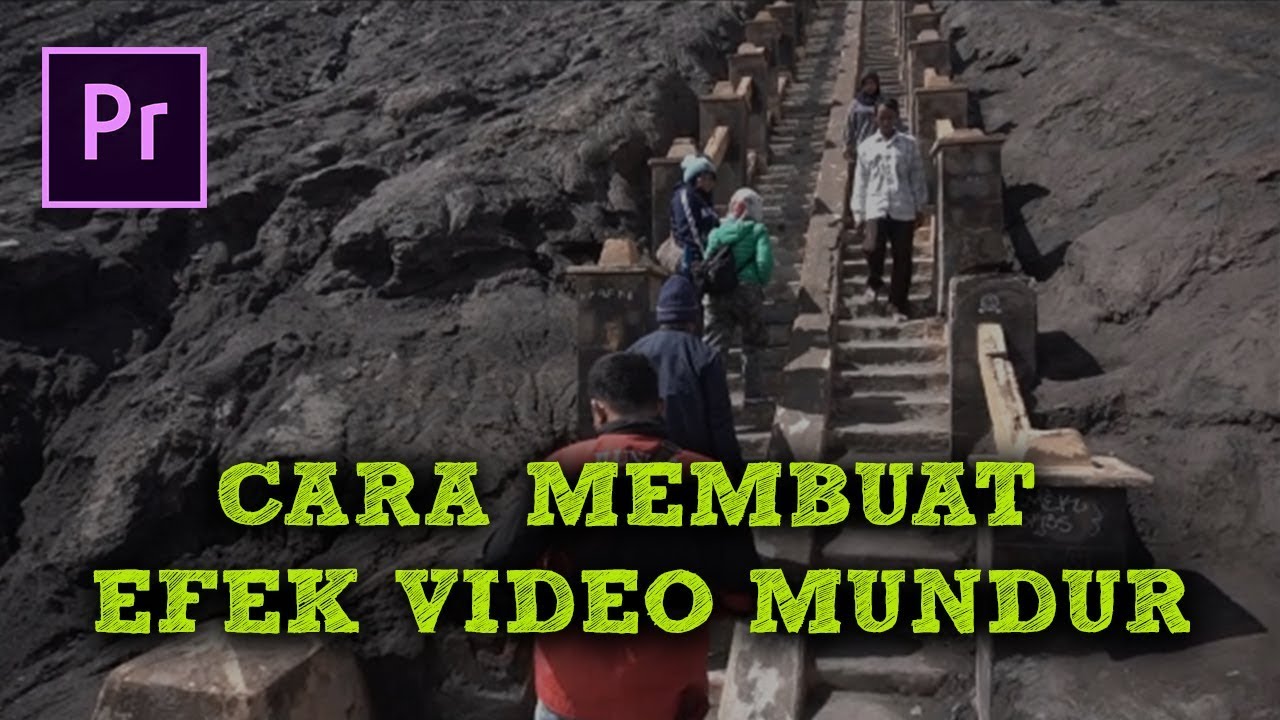Cara Membuat Efek Video Berjalan Mundur - Tribun Video