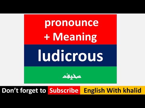 how to pronounce ludicrous | ludicrous definition with Example