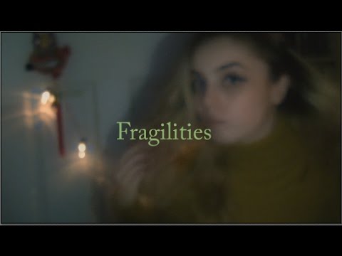 'Fragilities' - a slam poem