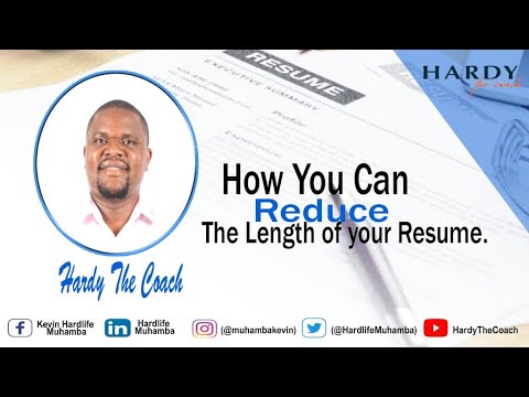How you can reduce the LENGTH of your Resume!!