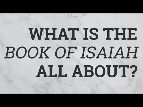 What Is the Book of Isaiah All About?
