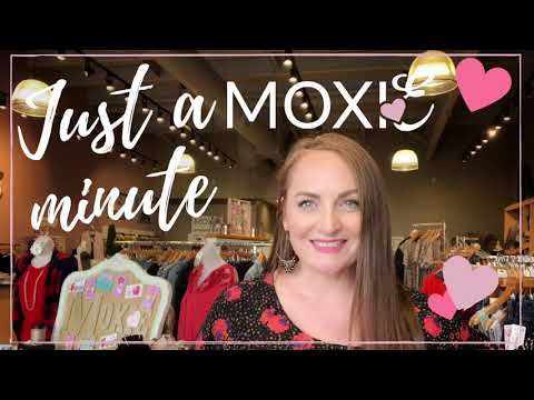 a MOXIE minute - what does Moxie mean!?!