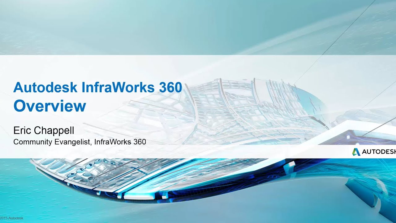 An Overview of InfraWorks 360