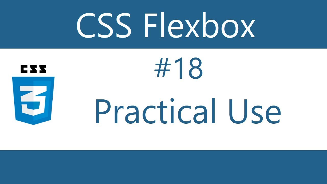 Flexbox Tutorial - 18 - Practical use cases